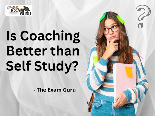 Is Coaching Better than Self Study?