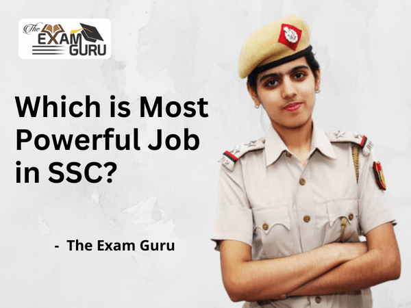 Which is Most Powerful Job in SSC?